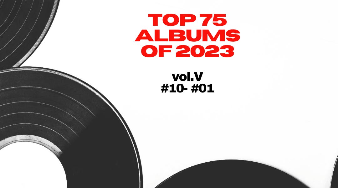 TOP 75 ALBUMS OF 2023: Part V (#10-#01)