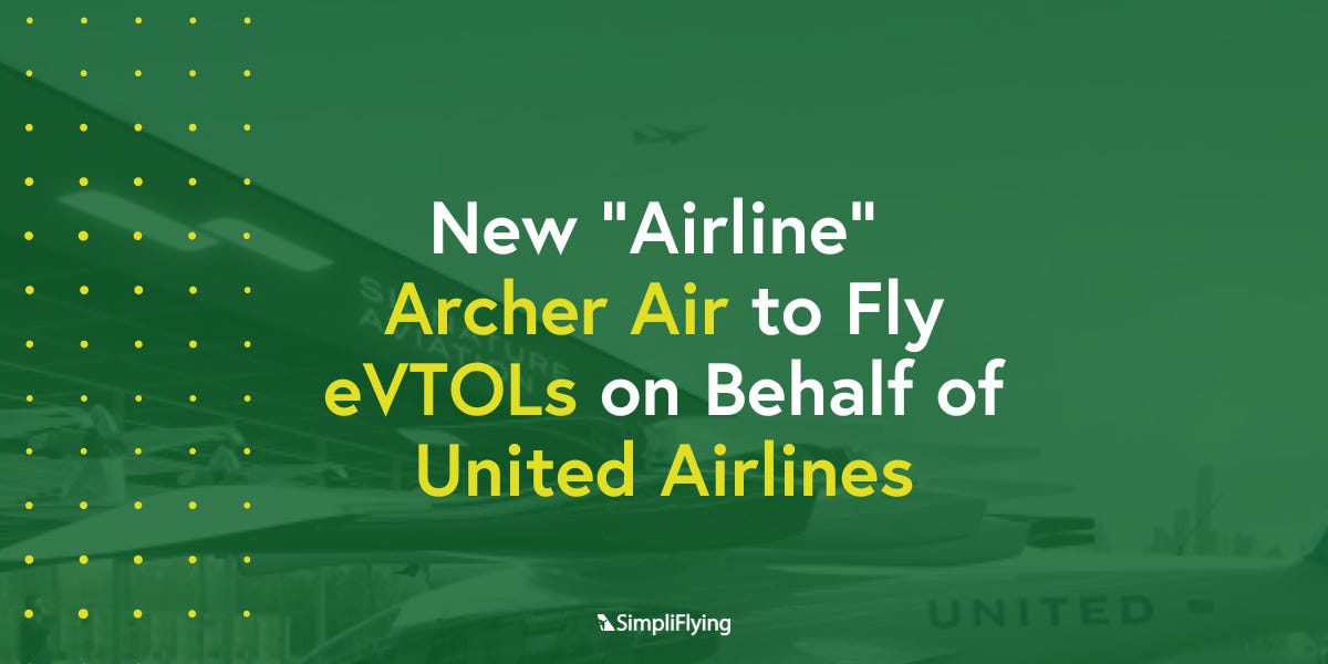 New "airline" Archer Air to fly eVTOLs on behalf of United Airlines