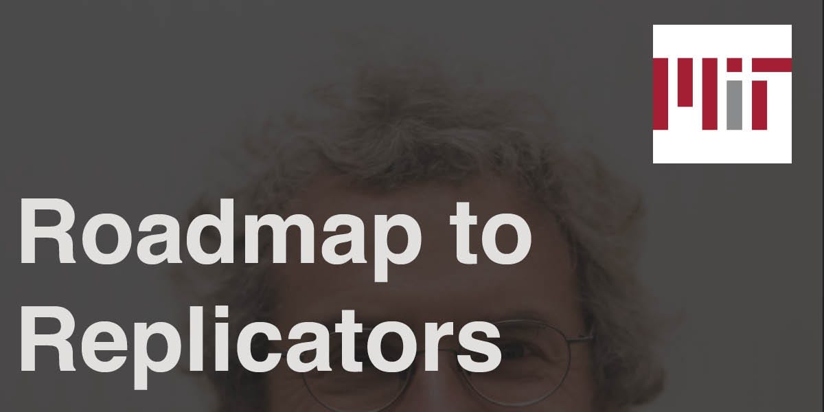 Prof. Neil Gershenfeld - Roadmap to Replicators - CDFAM Closing Keynote