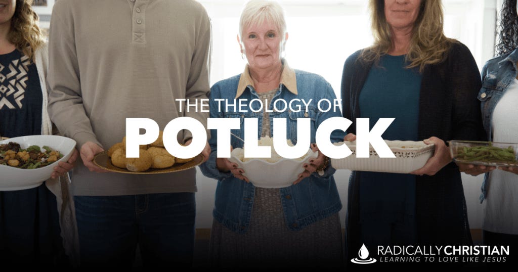 The Theology of Potluck - by Wes McAdams