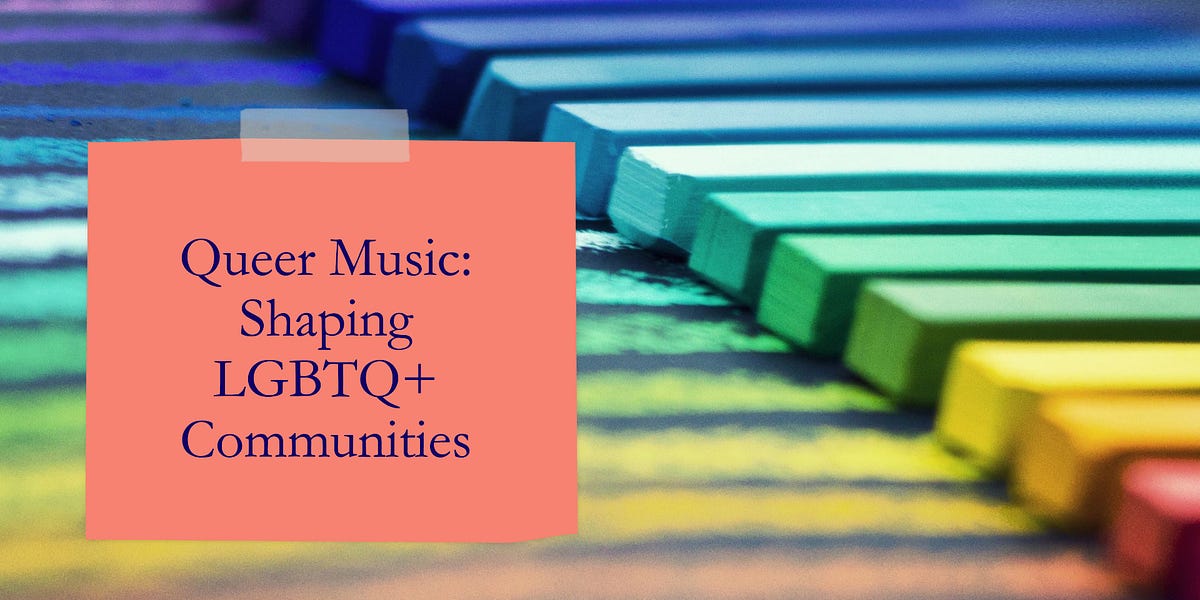 The Symphony of Identity: How Queer Music Shapes LGBTQ+ Communities