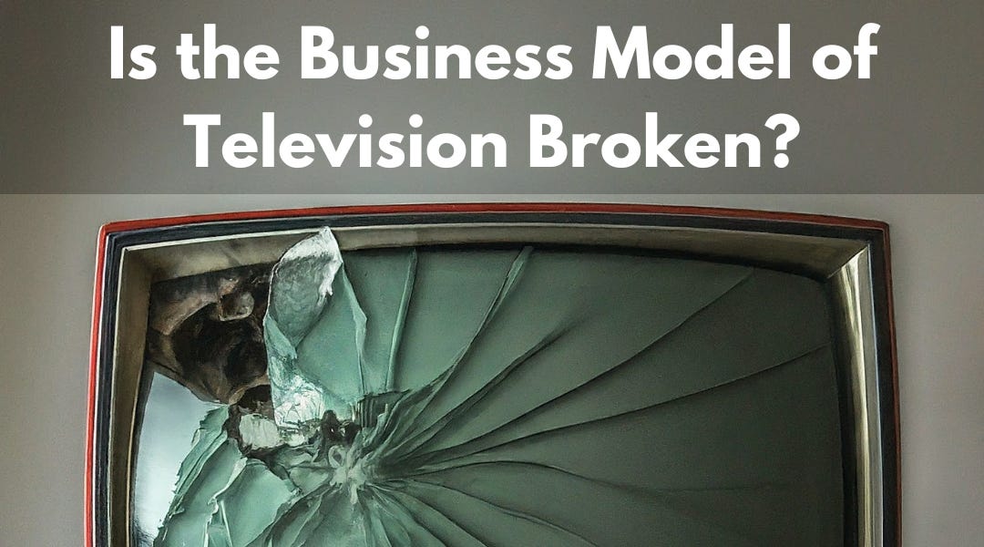 Is the Business Model Broken for Streaming TV?