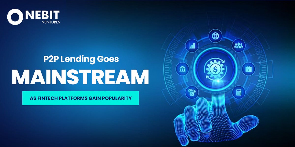 🔹 P2P LENDING GOES MAINSTREAM AS FINTECH PLATFORMS GAIN POPULARITY 🔹 🔹 P2P LENDING GOES MAINSTREAM AS FINTECH PLATFORMS GAIN POPULARITY 🔹