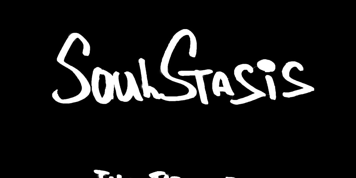 Introducing the title of my album: SOULSTASIS