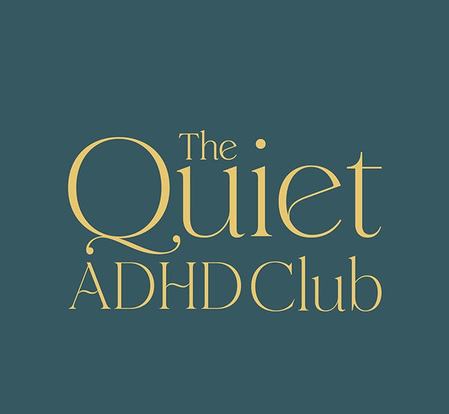 All About The Quiet ADHD Club - by Gabrielle Treanor