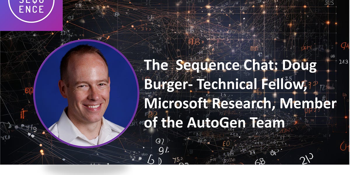 The Sequence Chat: Doug Burger- Technical Fellow, Microsoft Research ...