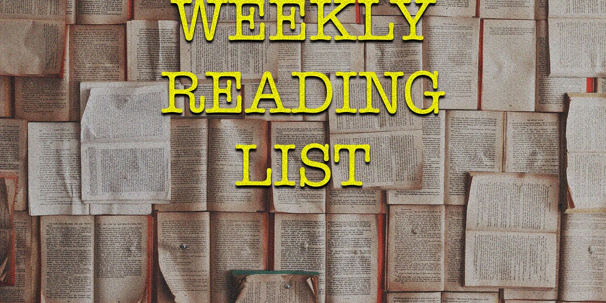 Weekly Reading List - by Colin Wright