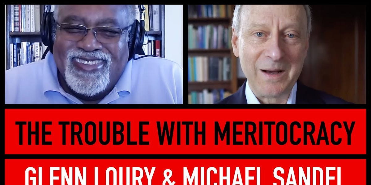Michael Sandel – The Tyranny of Merit - Glenn Loury