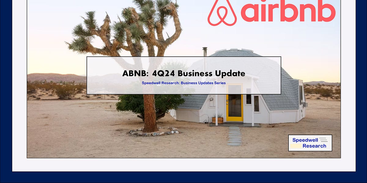 Airbnb: 4Q24 Business Update - by Speedwell Research