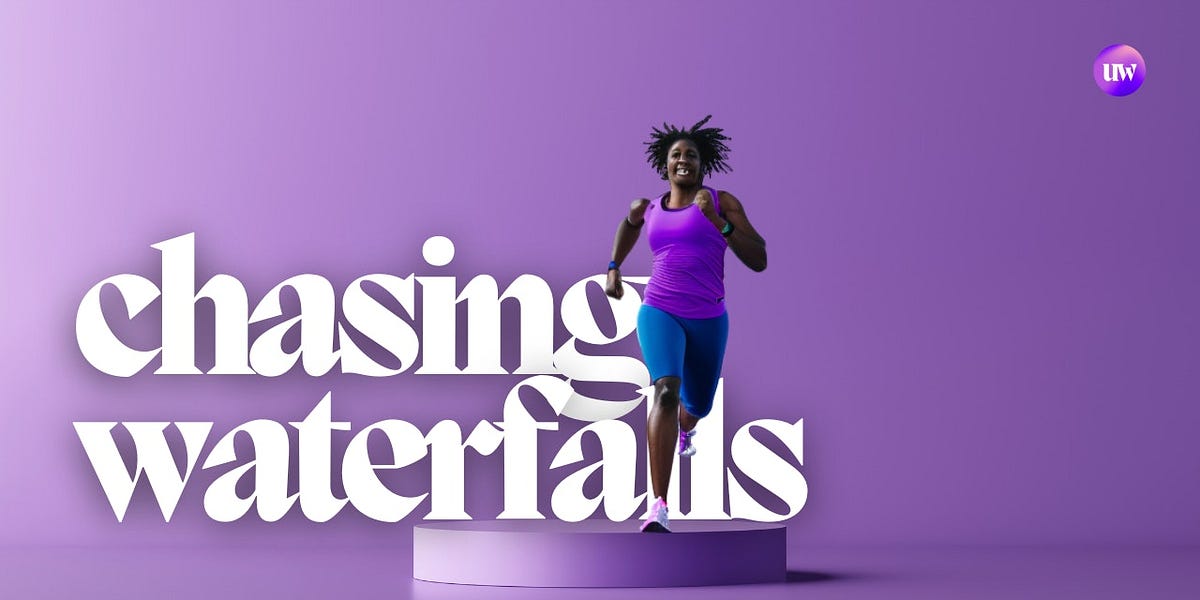 Chasing Waterfalls - UNVEILED WOMEN