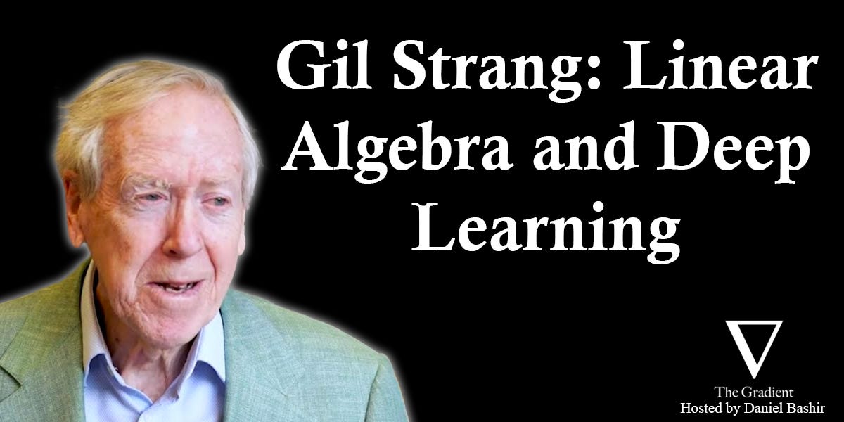 Gil Strang: Linear Algebra and Deep Learning