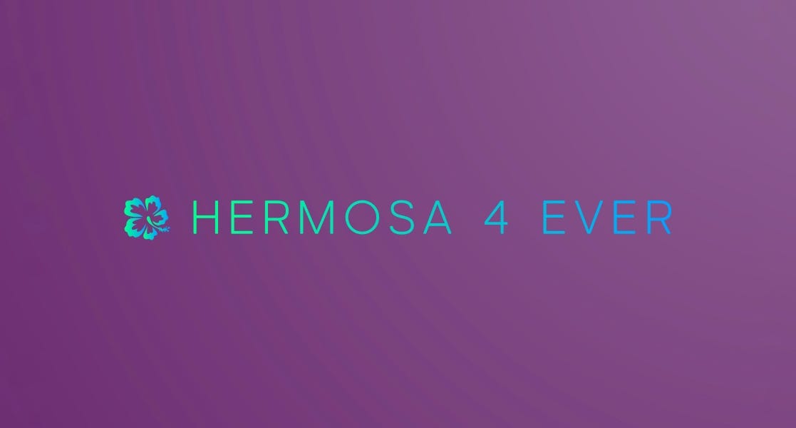 Introducing… Hermosa 4 Ever - Hermosa 4 Ever