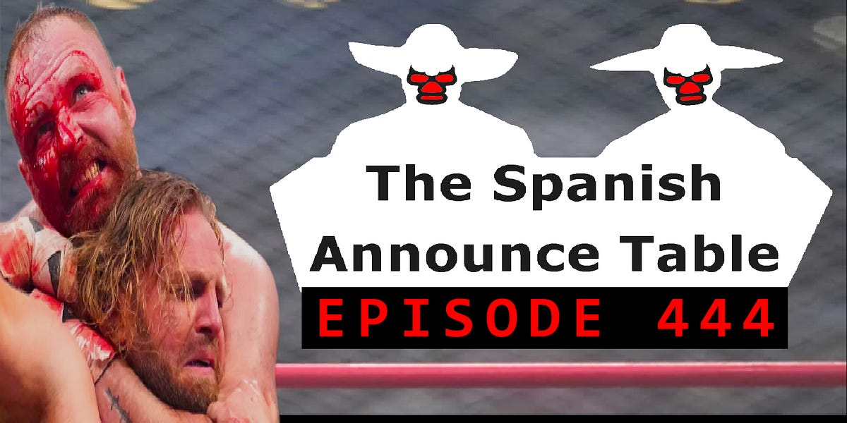 Episode 444 of The Spanish Announce Table -LIVESTREAM TONIGHT!