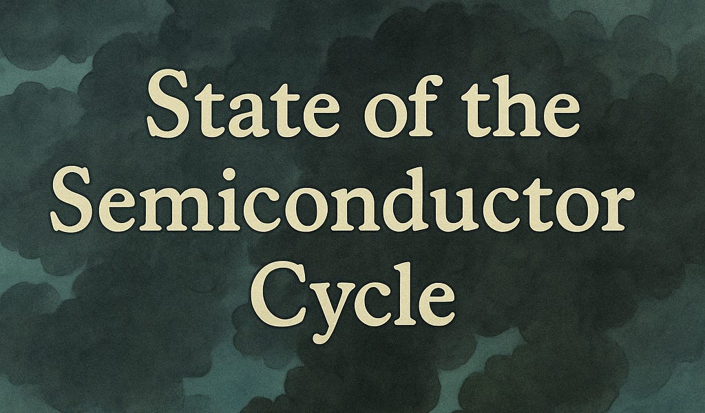 State of the Semiconductor Cycle - by Moore Morris