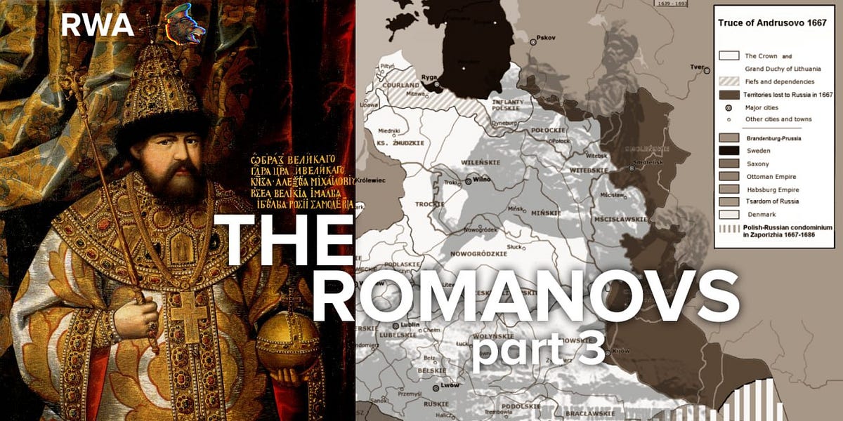 The Romanovs #3: Tsar Alexey. 1645-1676. Return of Little Russia
