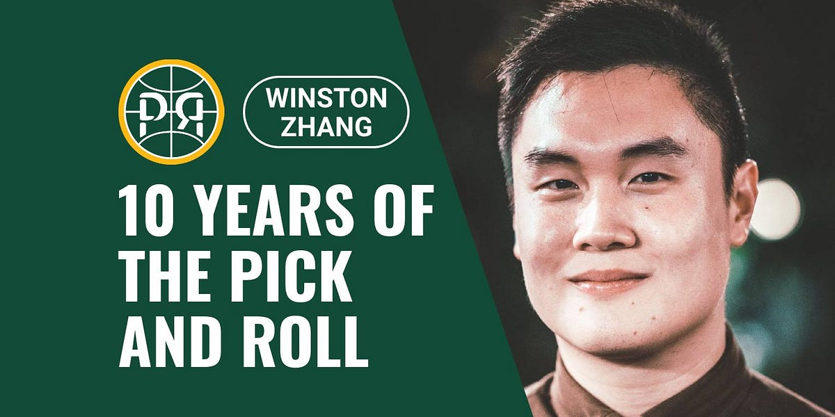 10 Years of The Pick and Roll: Winston Zhang