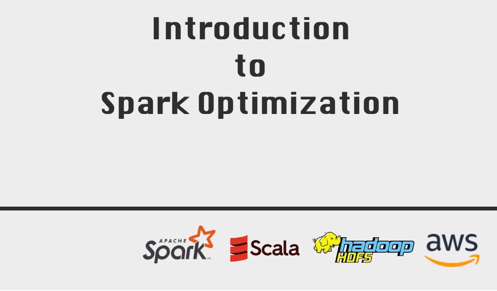 Introduction To Spark Optimization