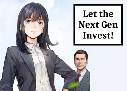 Let the Next Gen Invest! - by Persis Hoo
