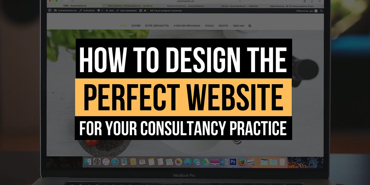 How To Develop A Better Website For Your Consultancy Practice
