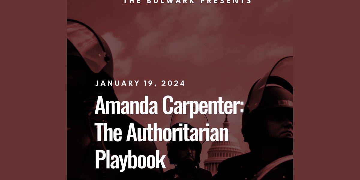 Amanda Carpenter: The Authoritarian Playbook