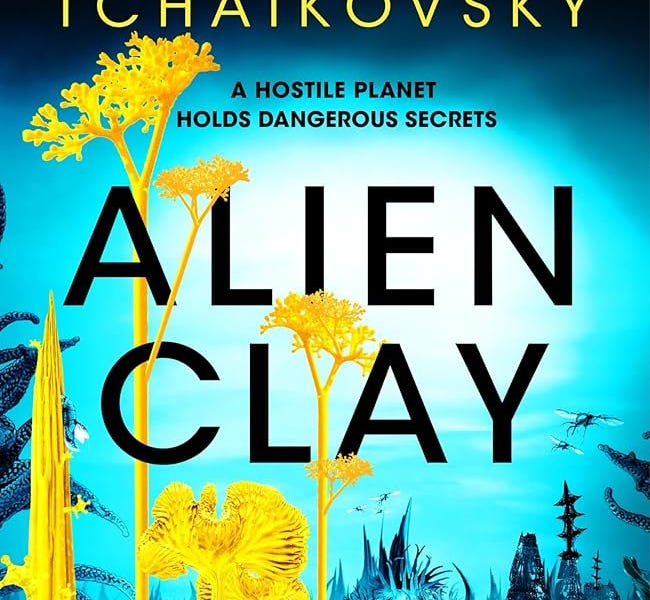 In Review: Alien Clay by Adrian Tchaikovsky