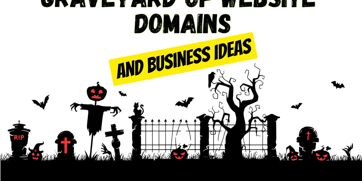 🙀 The GraveYard Of Business Ideas