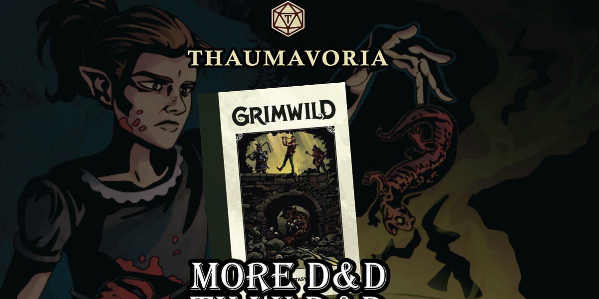 D&D Isn’t Enough: Why Grimwild Fills a Gap in Heroic Fantasy RPGs