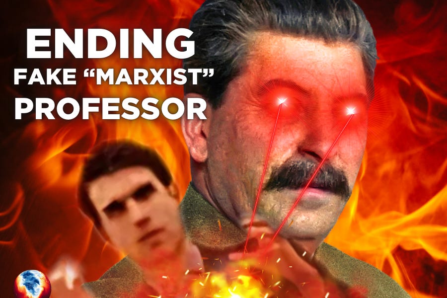 Destruction of a Fake "Marxist" Professor, Colin Bodayle.