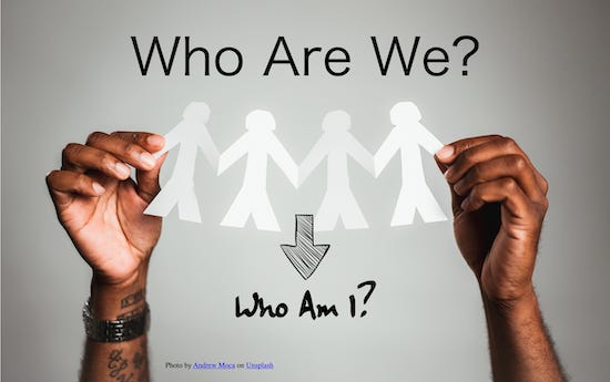 Who am I? Who are we? And what do we want? - by Minter Dial