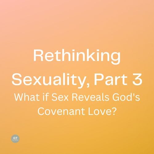 Rethinking Sexuality Part 3