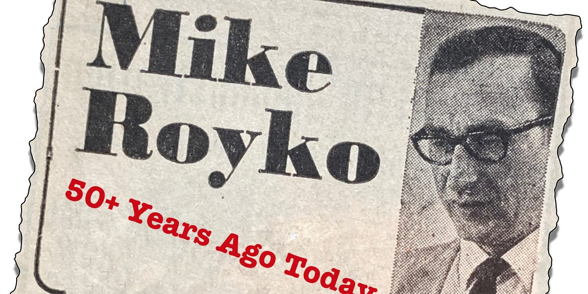 Mike Royko 50+/- Years Ago Today: November 5, 1981