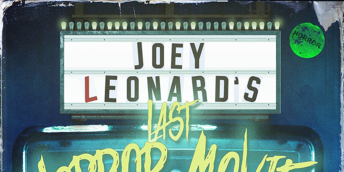New Release - Joey Leonard's Last Horror Movie Marathon