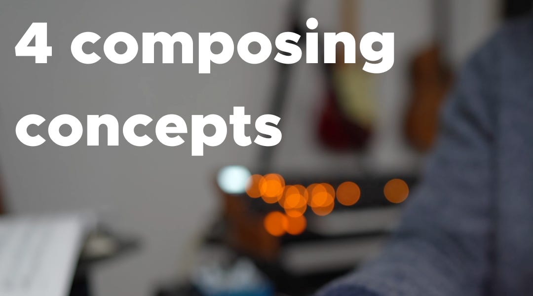 4 Composing Concepts I Love, Inspired the Number FOUR..?