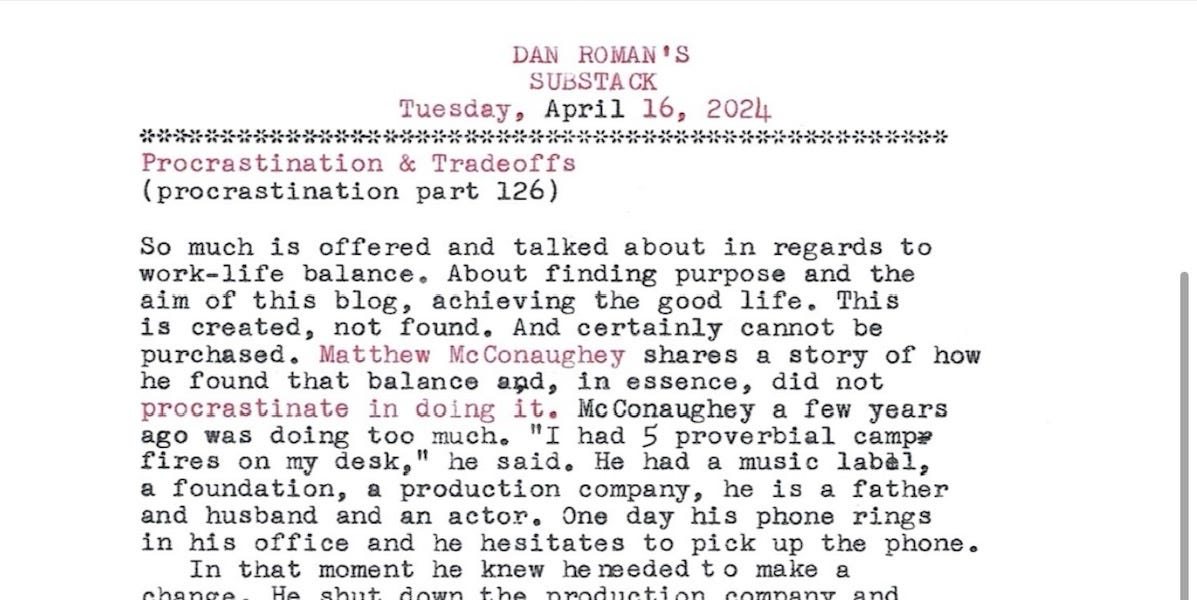 Procrastination & Tradeoffs - Dan Roman's Substack