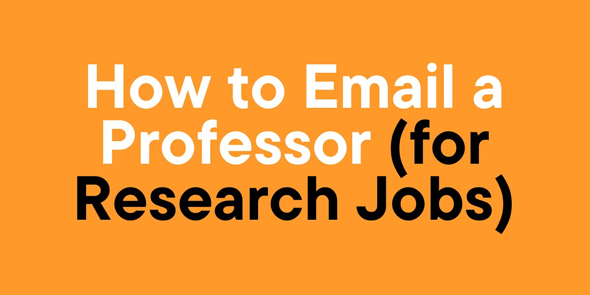 How to Email a Professor (for Research Jobs)