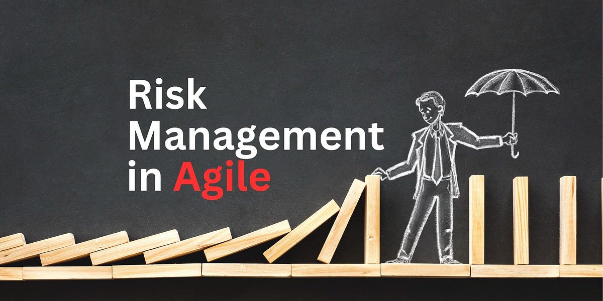 Risk Management in Agile. - by Vibhor Chandel
