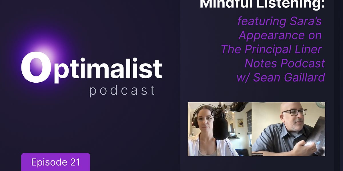 Mindful Listening: Guest Spot on The Principal Liner Notes Podcast