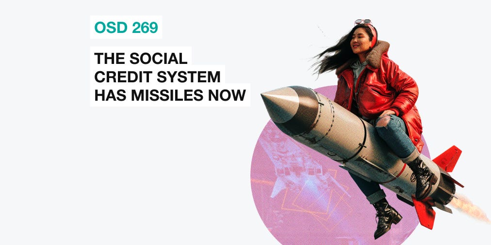 OSD 269: The social credit system has missiles now