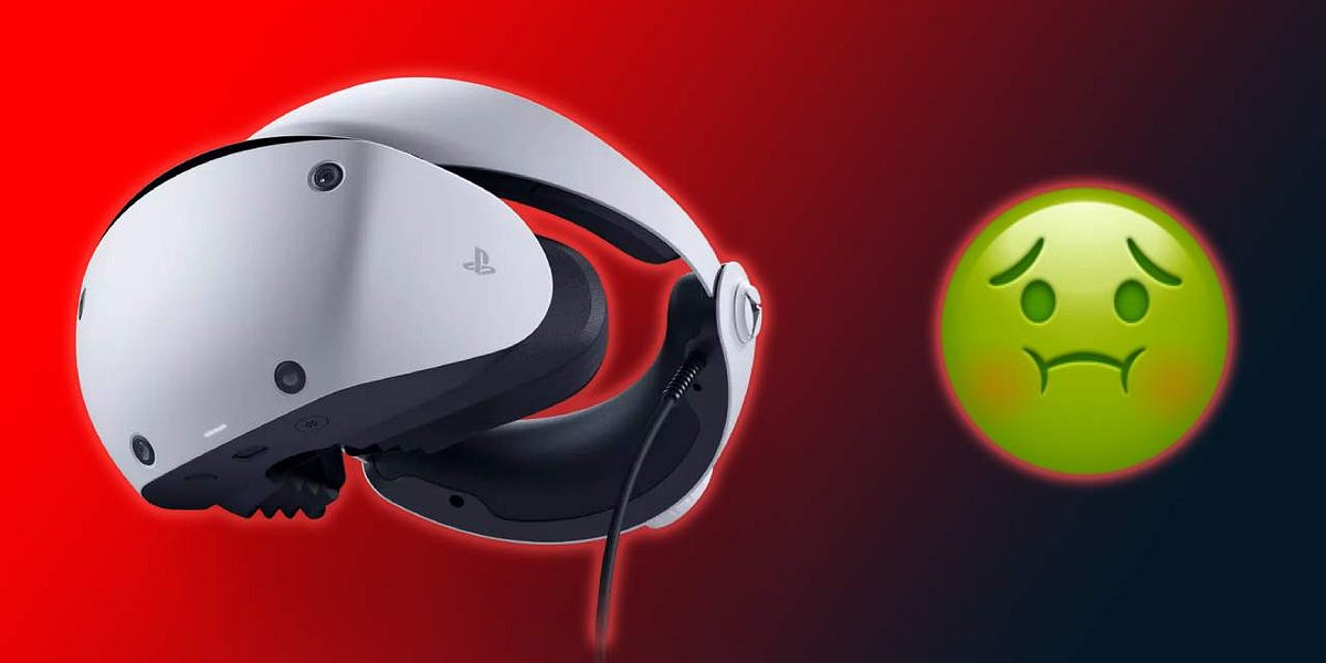 Does PSVR 2 make you feel sick? - by Adam Vjestica