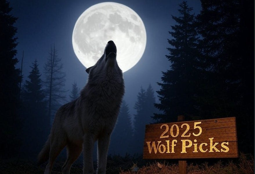 2025 Wolf Picks - by Wolf Of Oakville - Wolf's Substack