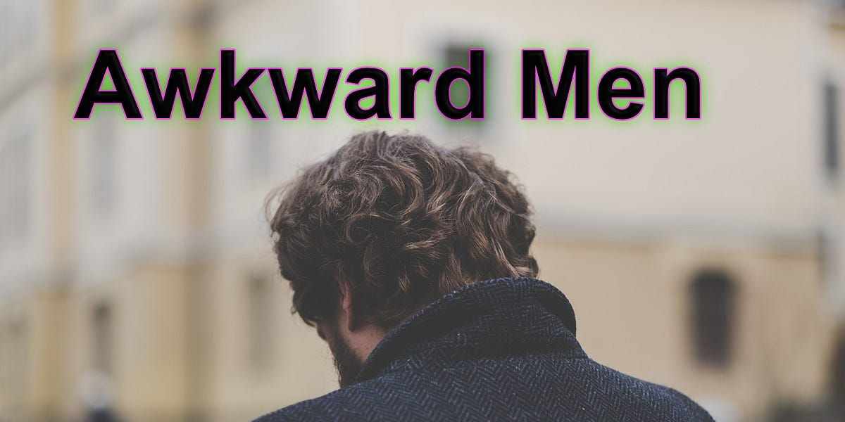 Let Us Now Praise Awkward Men - by Eisso Post