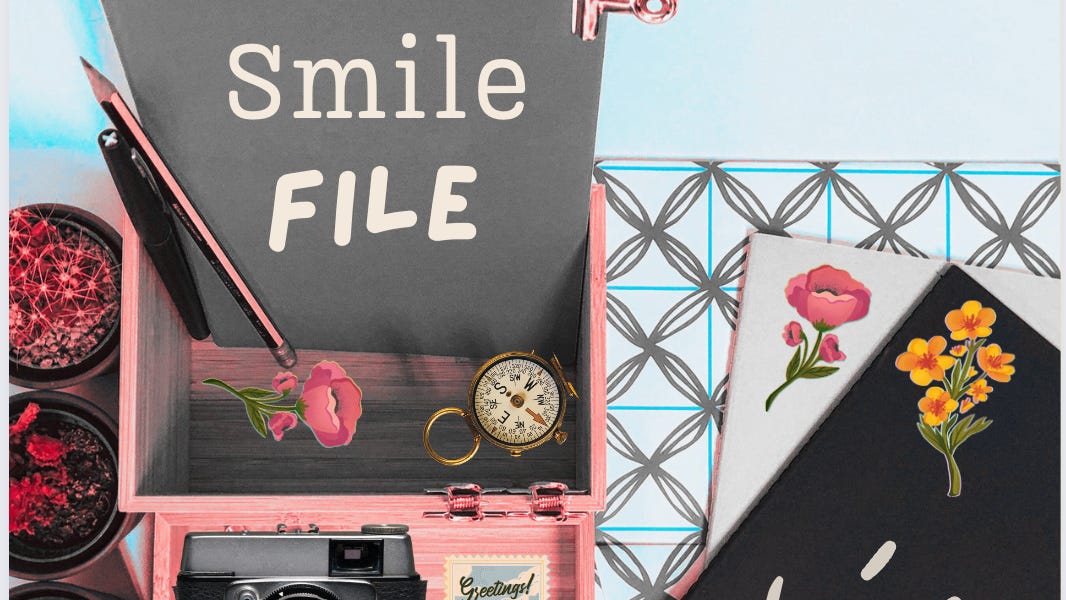 😃📂 Create Your Smile File - by Julia Levy