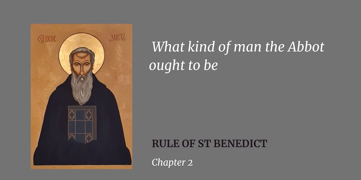 The Rule of St Benedict - Chapter 2 (Part 1)