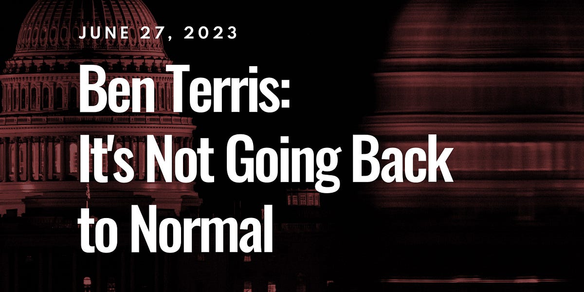 Ben Terris: It's Not Going Back to Normal