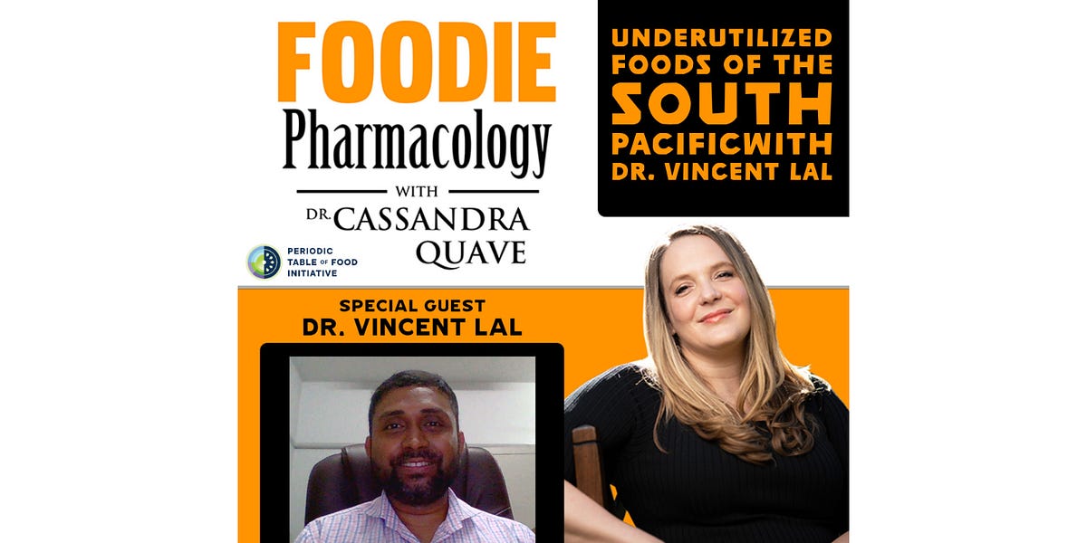 🎧 Underutilized foods of the South Pacific with Dr. Vincent Lal