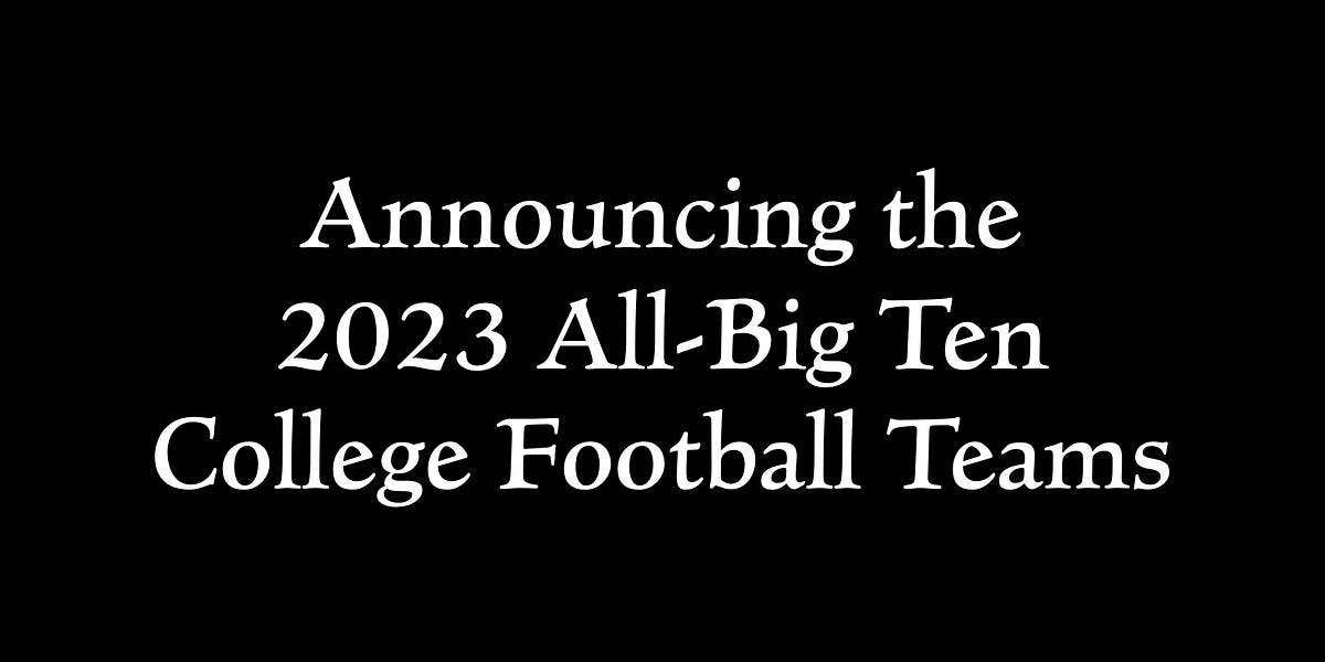 Announcing the 2023 All-Big Ten College Football Teams