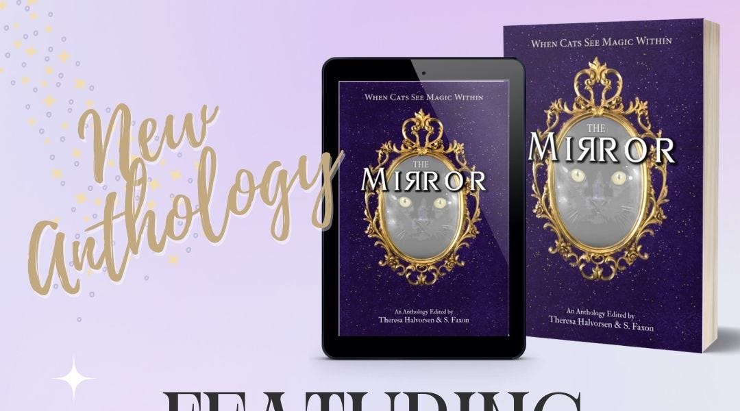 The Mirror Anthology Announcement: Thoughts from a New Author