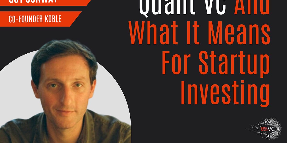 Quant VC and What it Means for Startup Investing