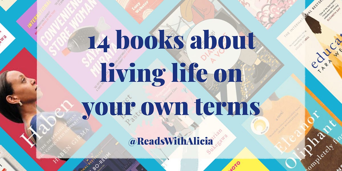 14 books about living life on your own terms for 4,000 subscribers (+ exclusive paid subscriber ...