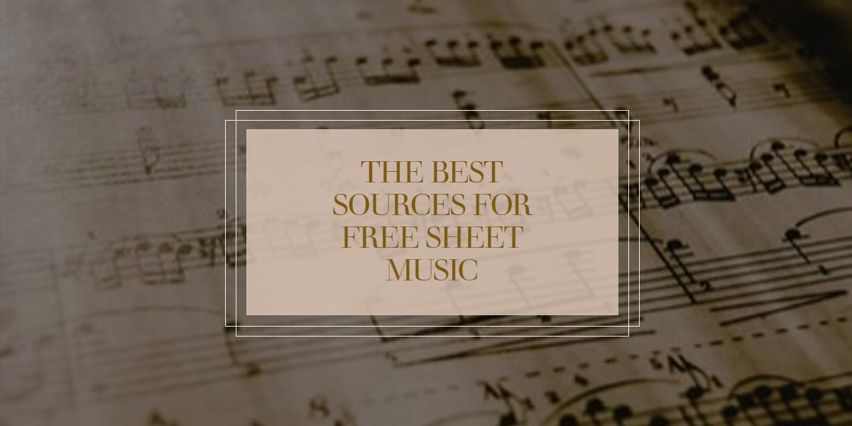 The Best Sources for Free Sheet Music: The Ultimate Guide (2025)